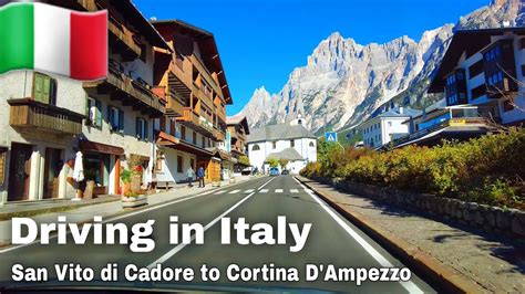 Driving In Italy San Vito Di Cadore To Cortina D Ampezzo Belluno