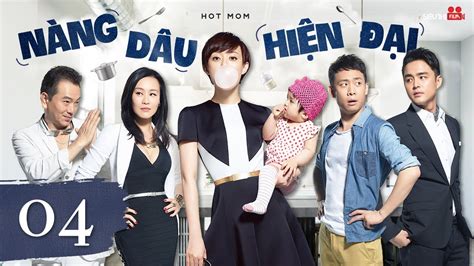 Phim Mới 2023 NÀNG DÂU HIỆN ĐẠI Tập 04 Phim Tâm Lý Tình Cảm Trung