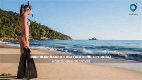 15 Must Visit Nude Beaches In The USA Clothing Optional 2023 Guide