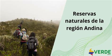 Reservas naturales de la región Andina Colombia Verde