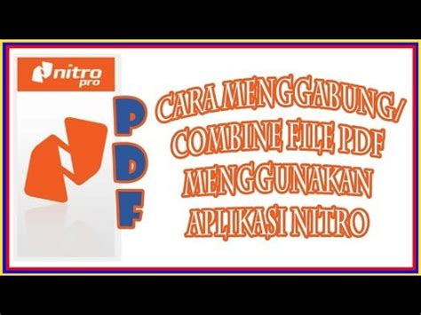 Cara Menggabung Combine File Pdf Menggunakan Aplikasi Nitro Youtube