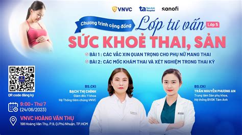 Lớp Tư vấn sức khỏe Thai Sản miễn phí tại VNVC sẽ có những gì VNVC