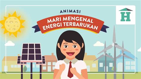 Infografis Animasi Mari Mengenal Energi Terbarukan Youtube