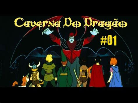 Um pouco sobre Caverna do Dragão 01 YouTube