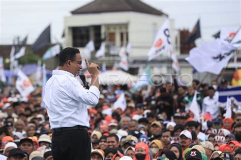 Kampanye Akbar Anies Baswedan Di Bantul ANTARA Foto