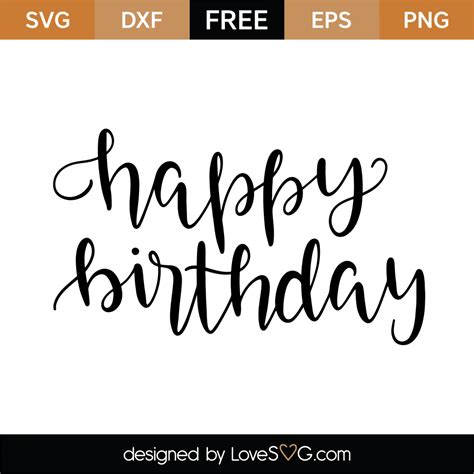 Free Happy Birthday SVG Cut File Lovesvg