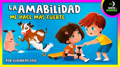 La Fuerza De La Amabilidad Un Cuento Para Ni Os Peque Os Para Dormir