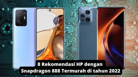 8 Rekomendasi HP Dengan Snapdragon 888 Termurah Di Tahun 2022 YouTube