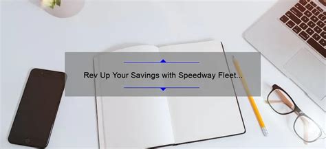 Rev Up Your Savings With Speedway Fleet Cards The Ultimate Fuel