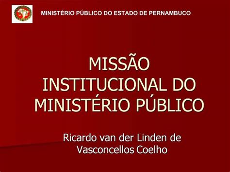 PPT MISS O INSTITUCIONAL DO MINIST RIO P BLICO PowerPoint