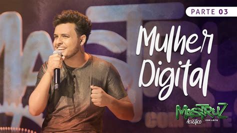 DVD Mastruz Leite Acústico Mulher Digital YouTube