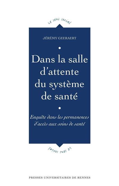 Dans la salle d attente du système de santé Enquête dans les