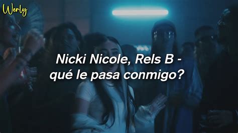 Nicki Nicole Rels B qué le pasa conmigo LETRA Video Lyric 1