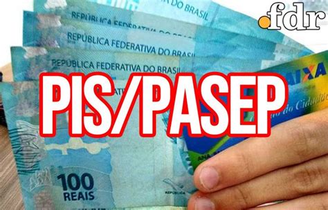 Pis Pasep Libera R Milh Es Nas Pr Ximas Semanas Veja Quem Recebe
