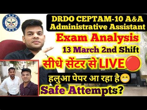 Drdo Ceptam 10 A A Administrative Assistant Exam Analysis 13 March 2nd