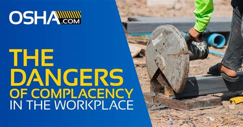 Complacency Kills Dangers Of Workplace Complacency