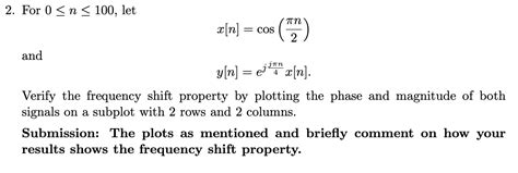 solved 2 for 0≤n≤100 let x[n] cos 2πn and