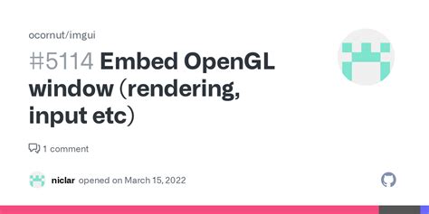 Embed OpenGL Window Rendering Input Etc Issue 5114 Ocornut