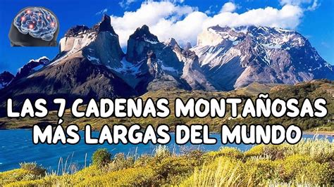 Las Cadenas Monta Osas M S Largas Del Mundo Youtube