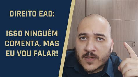 Direito Ead O Que N O Te Contaram Sobre Essa Gradua O Vale A Pena