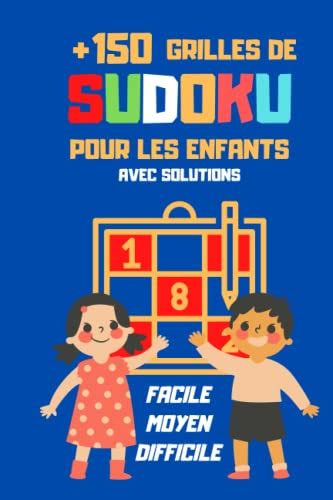 Sudoku Pour Les Enfants Avec Solutions Grilles De Sudoku Facile