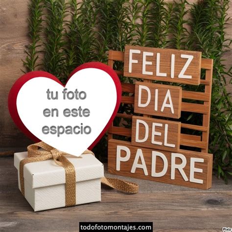 Fotomontajes bellos para el día del padre