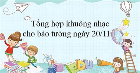 Tổng hợp khuông nhạc báo tường 20 11 Trường THPT Nguyễn Đình Chiểu