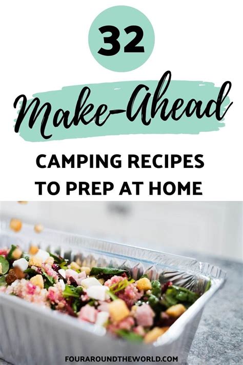 35 Delicious Easy Make Ahead Recipes For Camping Artofit