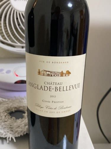 Ch Teau Anglade Bellevue Cuv E Prestige Blaye C Tes De Bordeaux