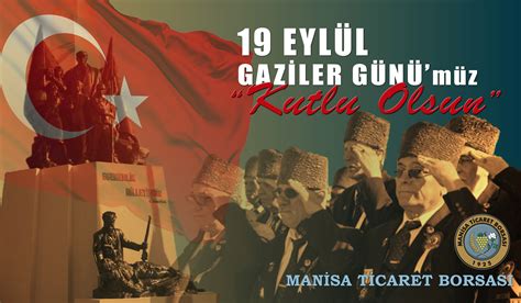 19 Eylül Gaziler Günü müz Kutlu Olsun Manisa Ticaret Borsası Resmi