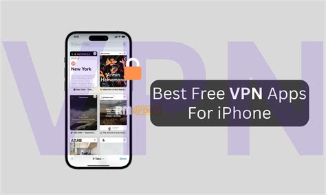 Best Free VPN Apps For IPhone Users In 2023