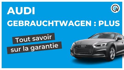 Qué cubre la garantía de Audi Todo lo que necesitas saber para estar