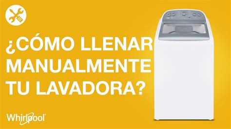 Como Usar Una Lavadora Whirlpool Manual