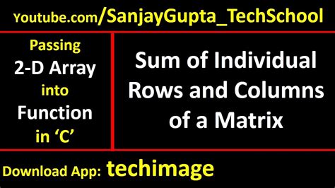 sum of individual rows and individual columns of matrix by passing 2 d array into function in c