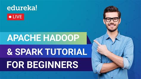 Apache Hadoop Spark Tutorial For Beginners What Is Hadoop Spark