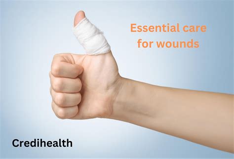 10 Essential Wound Care Tips For Faster Healing Crediblog Credihealth