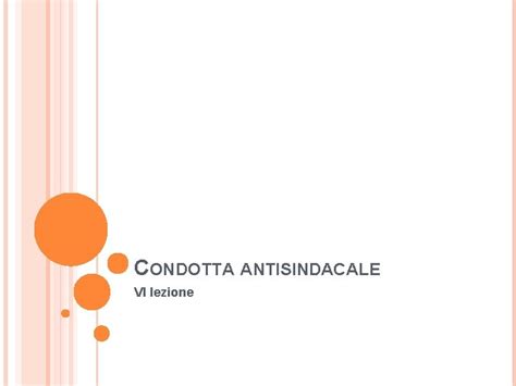 CONDOTTA ANTISINDACALE VI Lezione ART 28 ST LAV