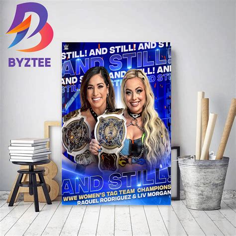 LIV Morgan And Raquel Rodriguez And Still WWE Womens Tag Team Champions