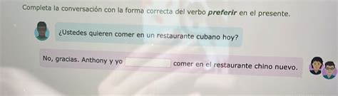 Solved Completa La Conversaci N Con La Forma Correcta Del Verbo