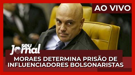 Seu Jornal 26 12 Moraes determina prisão de bolsonaristas que