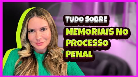 Tudo Sobre Memoriais No Processo Penal Modelo Em Visual Law YouTube
