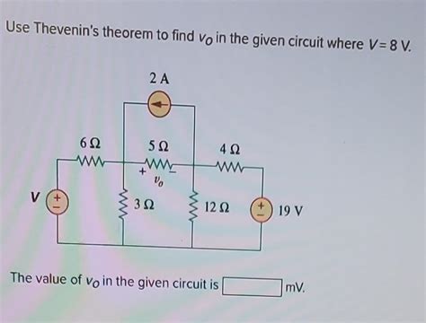 Solved Use Thevenin S Theorem To Find V0 In The Given Chegg