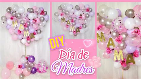 DIY Decoración con Globos para DIA DE MADRES CORAZON CON GLOBOS