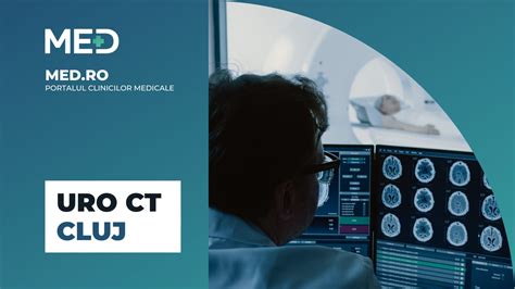 Uro CT Cluj Top 3 Clinici Verificate Med Ro
