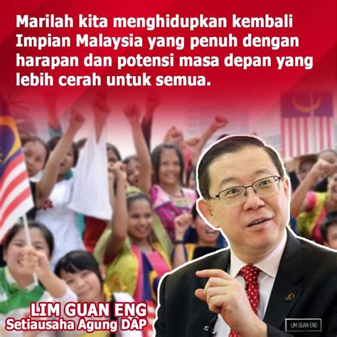 Marilah Kita Menghidupkan Kembali Impian Malaysia Setiausaha Agung DAP