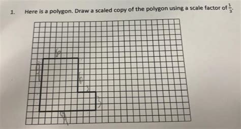 Here Is A Polygon Draw A Scaled Copy Of The Polygon Using A Scale