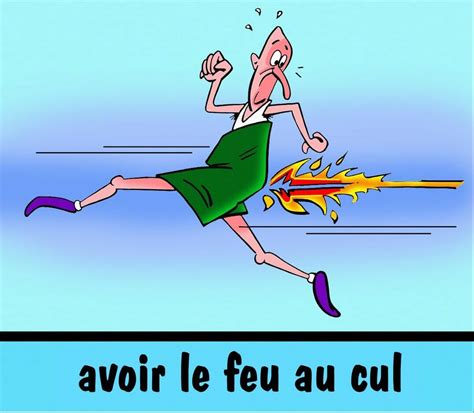 Avoir Le Feu Au Cul Article MegaDico