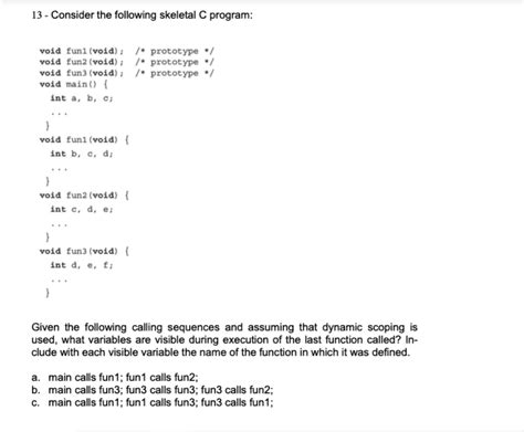 solved 13 consider the following skeletal c program void