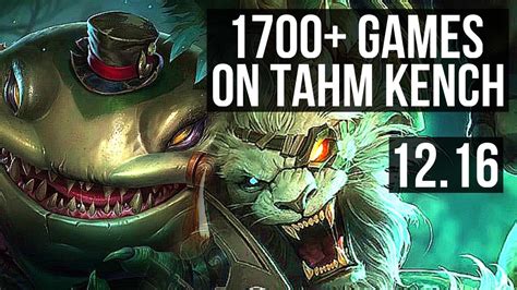 TAHM KENCH Vs RENGAR TOP 1700 Games 2 1 9 1 2M Mastery KR