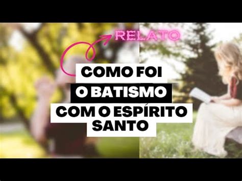 Batismo em línguas estranhas relato YouTube